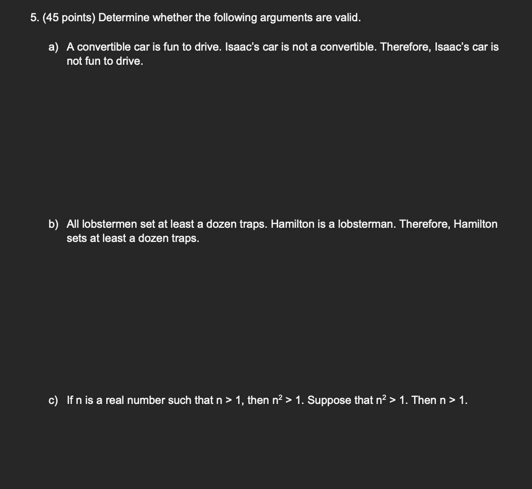 Solved (45 points) Determine whether the following arguments | Chegg.com