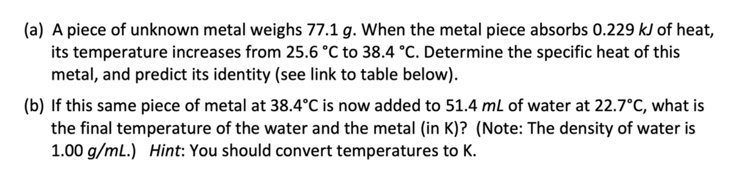 Solved (a) A piece of unknown metal weighs 77.1 g. When the | Chegg.com