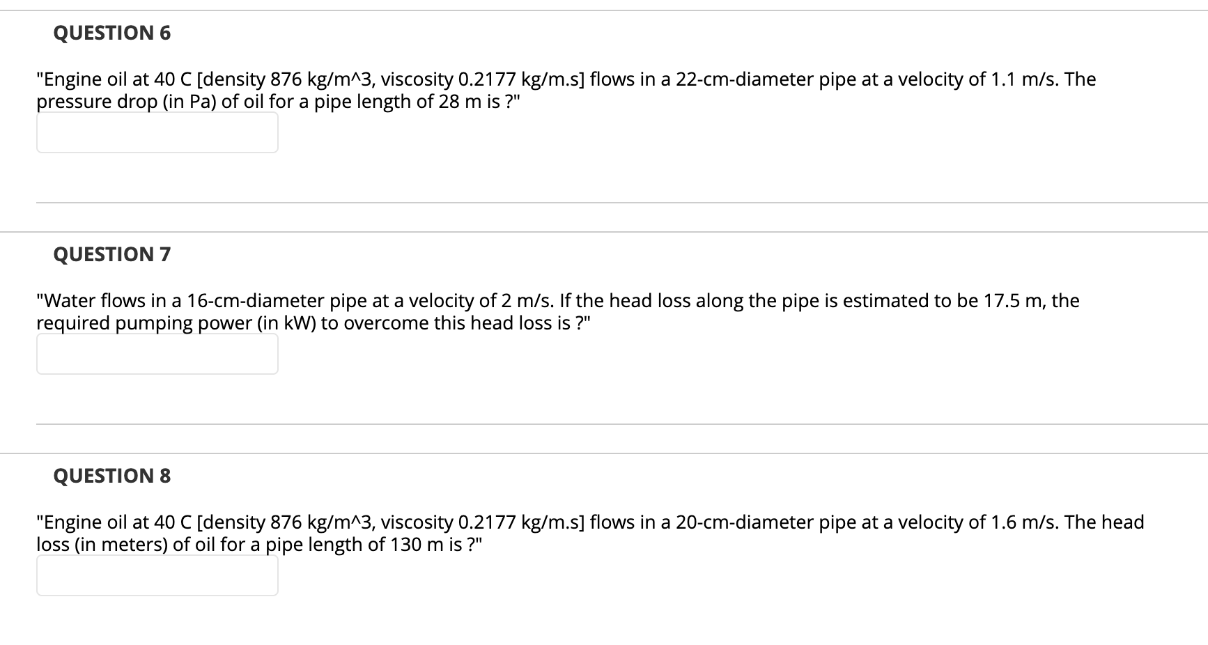 Solved "Engine oil at 40C [density 876 kg/m∧3, viscosity | Chegg.com