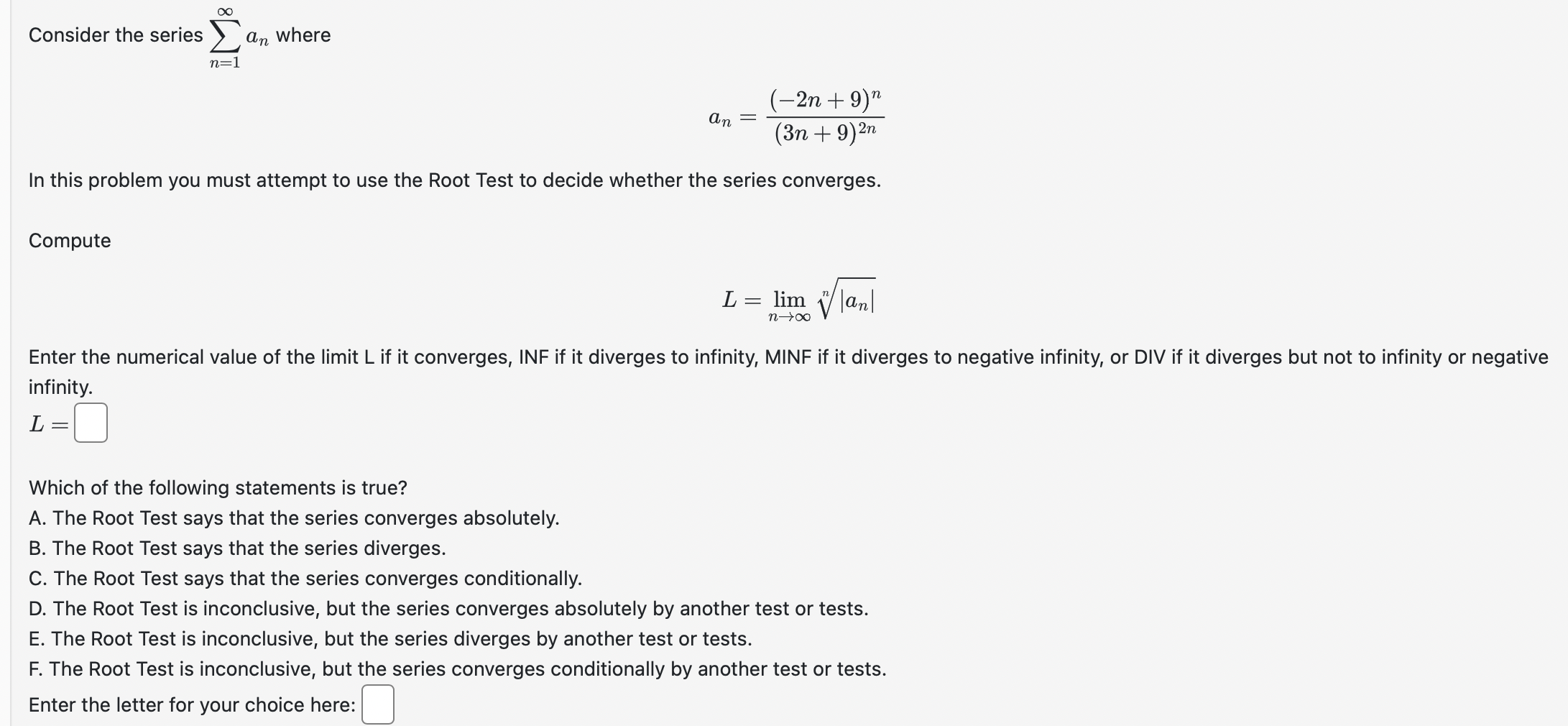 Solved Consider the series ∑n=1∞an where an=(3n+9)2n(−2n+9)n | Chegg.com