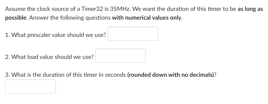 Solved Assume the clock source of a Timer32 is 35MHz. We | Chegg.com