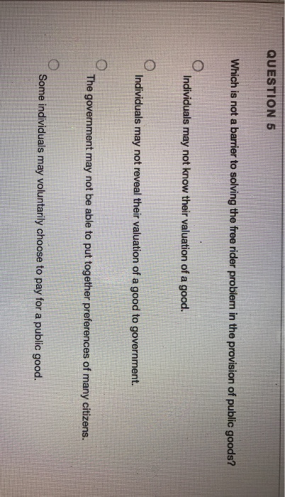 Solved Which is not a barrier to solving the free rider | Chegg.com