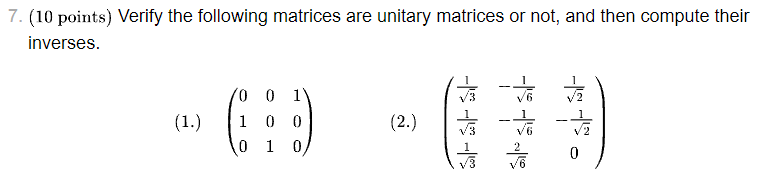Solved 7. (10 points) Verify the following matrices are | Chegg.com