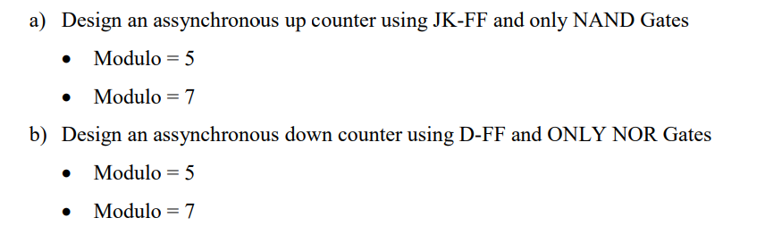 Solved a) Design an assynchronous up counter using JK-FF and | Chegg.com