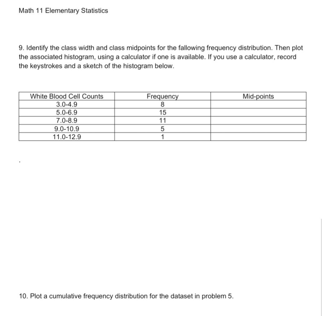 Solved Math 11 Elementary Statistics 9. Identify the class | Chegg.com