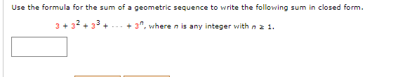 Solved Use the formula for the sum of a geometric sequence | Chegg.com
