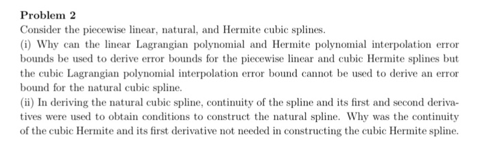 Problem 2 Consider the piecewise linear, natural, and | Chegg.com