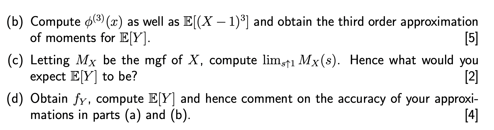 Solved 1. Let Y=ϕ(X)=exp(X). Let X∼Exp(1). (a) Obtain the | Chegg.com