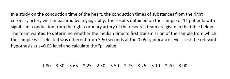 Solved In a study on the conduction time of the heart, the | Chegg.com