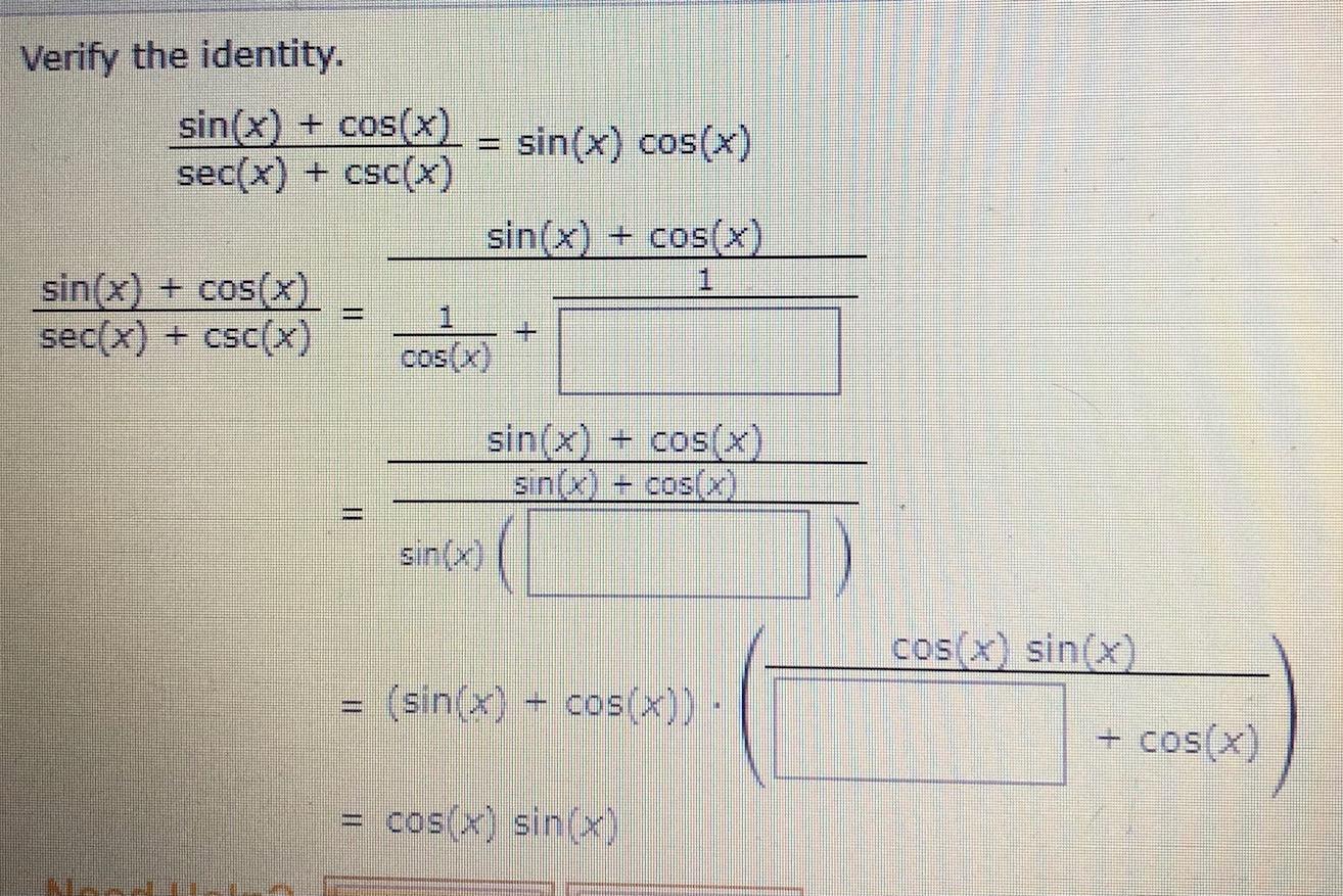 Solved Verify the identity. sin(x) + cos(x) = sin(x) cos(x) | Chegg.com
