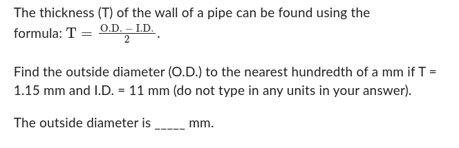 Solved The thickness (T) of the wall of a pipe can be found | Chegg.com