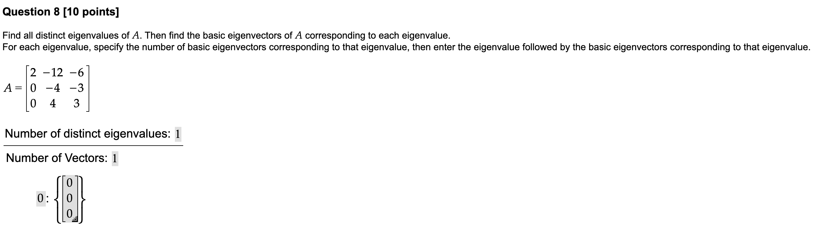 Solved Question 8 (10 points) Find all distinct eigenvalues | Chegg.com