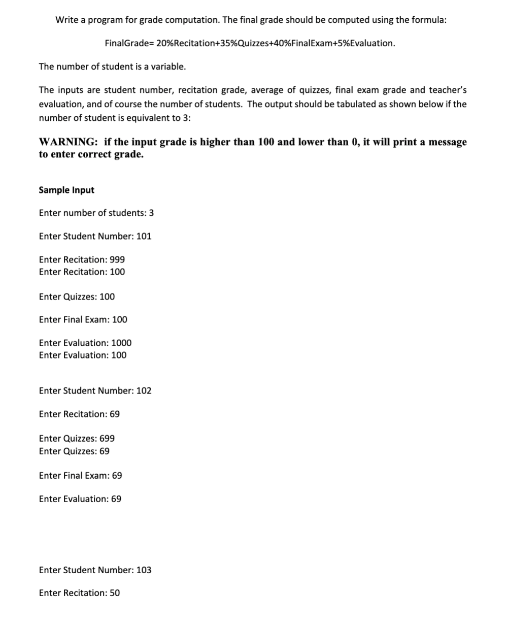 Solved Write a program for grade computation. The final | Chegg.com