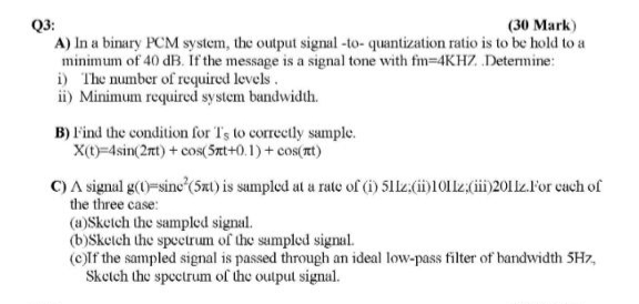 Solved Q3 30 Mark A In A Binary Pcm System The Output