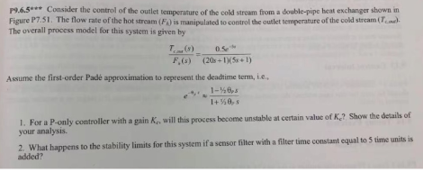 Solved P9.6.5 tht Consider the control of the outlet | Chegg.com
