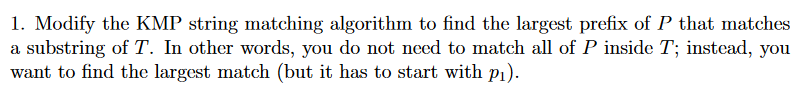 Solved 1. Modify the KMP string matching algorithm to find | Chegg.com