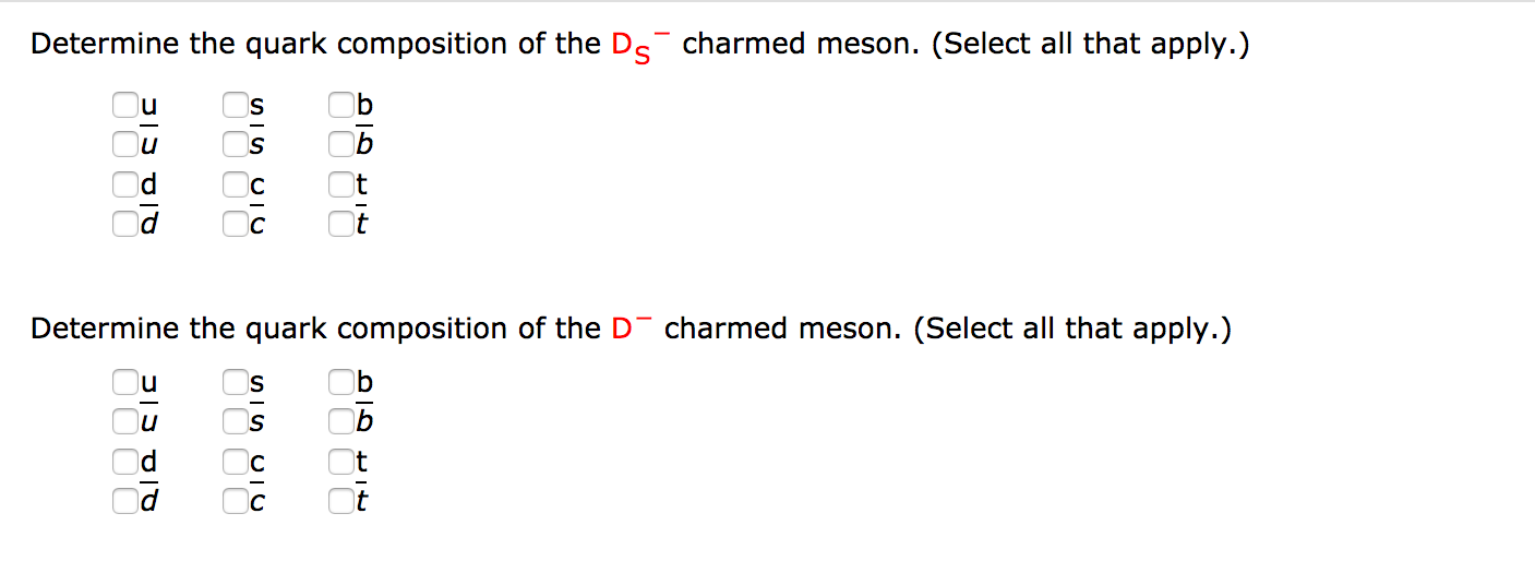 Solved Determine the quark composition of the Ds. charmed | Chegg.com
