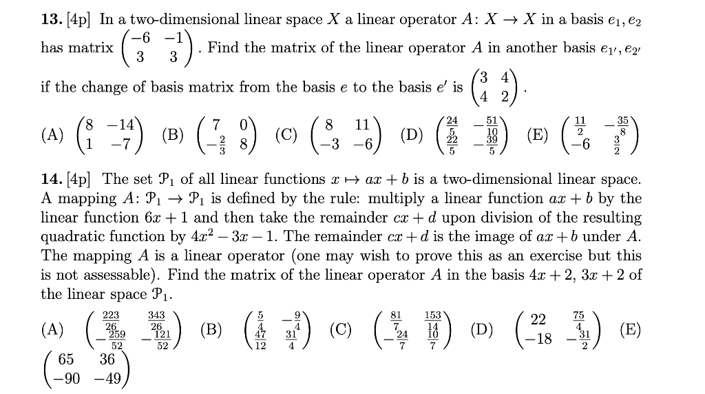 Solved 13. [4p] In a two-dimensional linear space X a linear | Chegg.com
