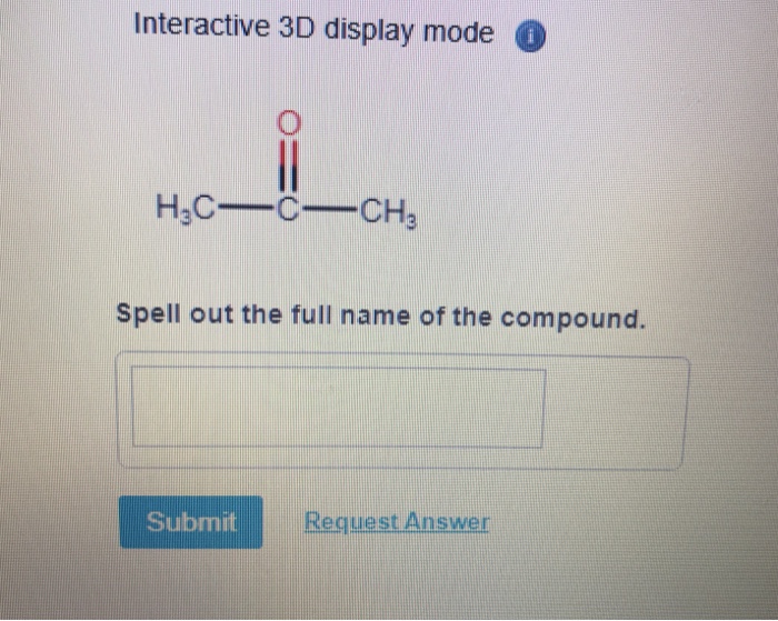 Solved Interactive 3D display mode O Spell out the full name | Chegg.com