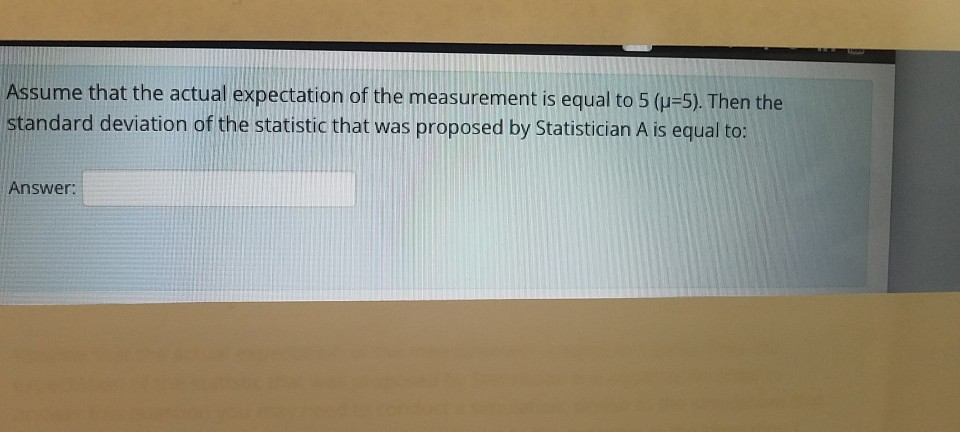 Solved Estimating the Expectation A measurement follows the | Chegg.com