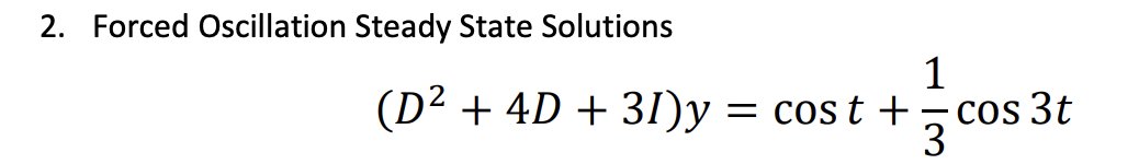Solved 2 Forced Oscillation Steady State Solutions