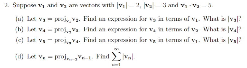 Solved 2. Suppose Vi and V2 are vectors with v1l = 2, V2 = 3 | Chegg.com