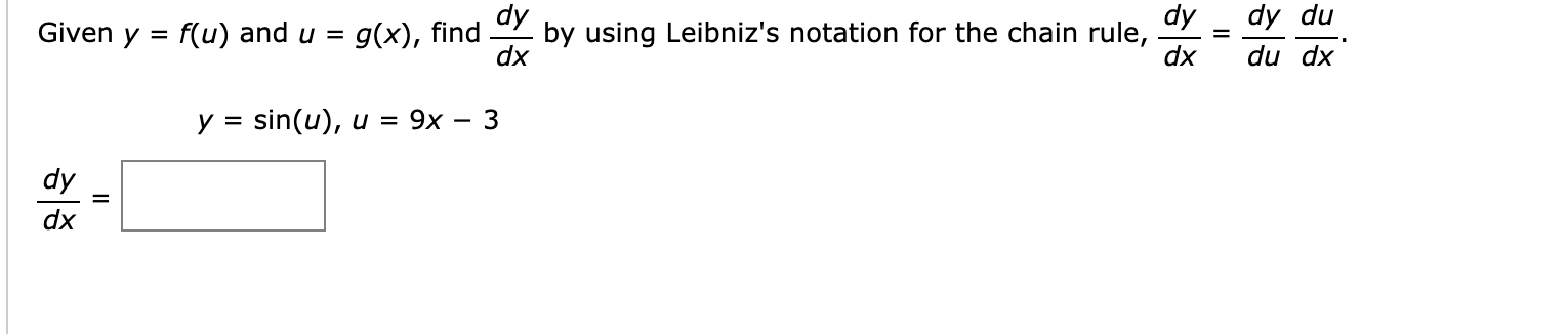Solved Given y = f(u) and u = g(x), find dy by using | Chegg.com