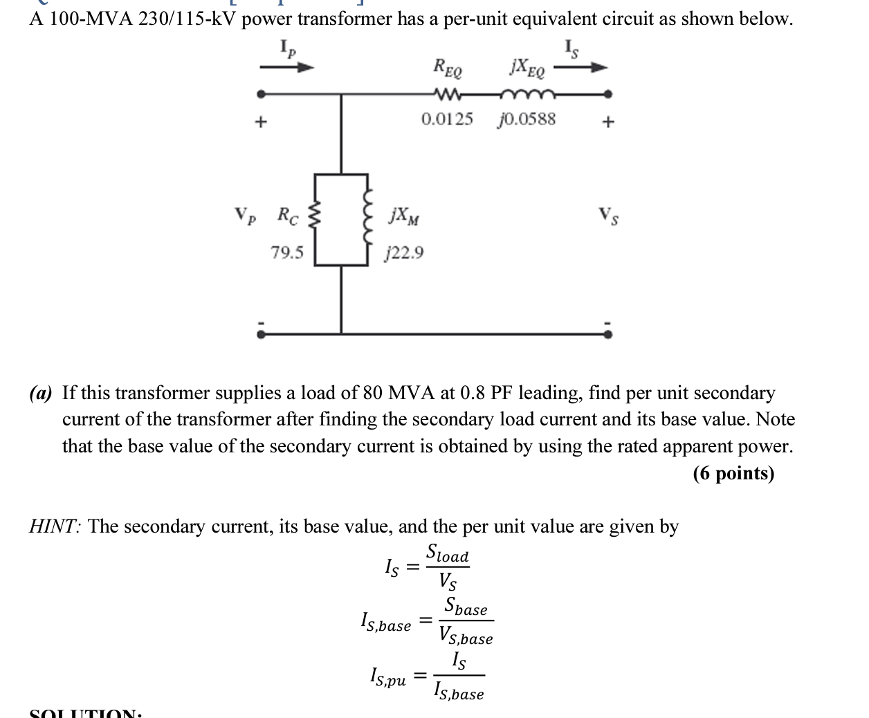 Solved (a) If this transformer supplies a load of 80MVA at | Chegg.com