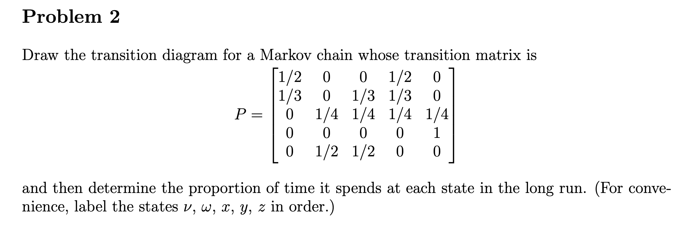 Problem 2Draw the transition diagram for a Markov | Chegg.com