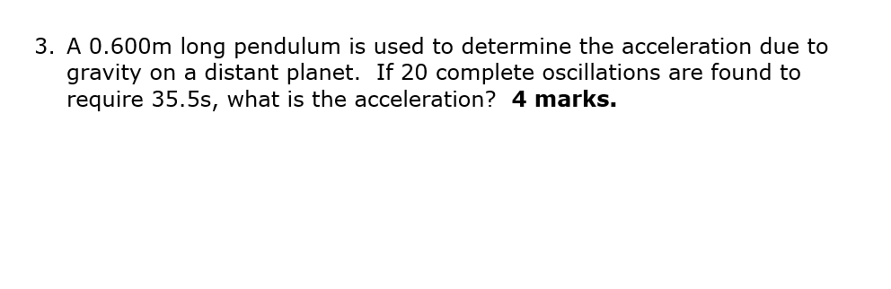 Solved 3. A 0.600 m long pendulum is used to determine the | Chegg.com