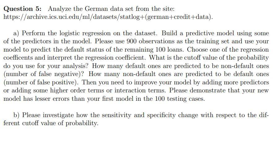 Solved Question 5: Analyze the German data set from the | Chegg.com