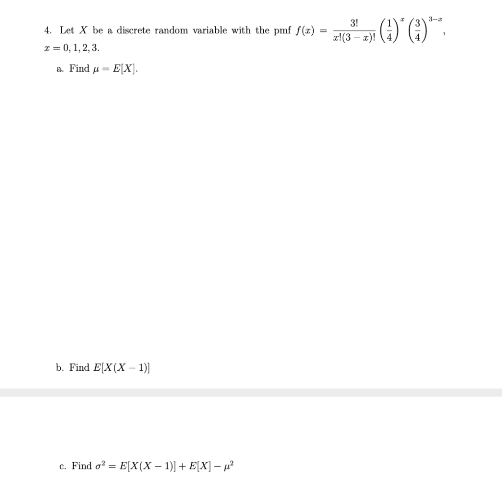 Solved 4. Let X be a discrete random variable with the pmf | Chegg.com