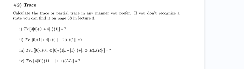 Solved #2) Trace Calculate the trace or partial trace in any | Chegg.com
