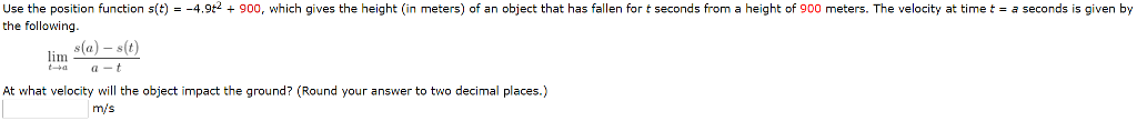 Solved Use the position function s t =-4 9t2 + 900, which | Chegg.com