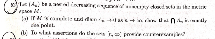 Solved 52. Let (An) be a nested decreasing sequence of | Chegg.com
