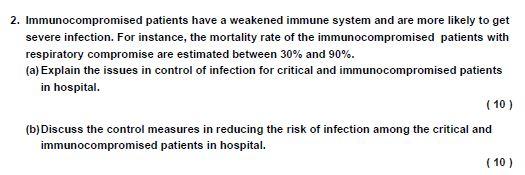 Solved 2. Immunocompromised patients have a weakened immune | Chegg.com