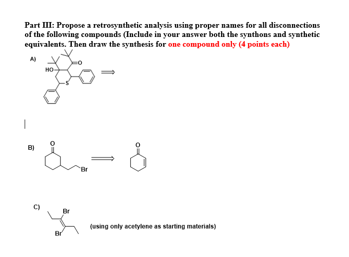 Solved Part III: Propose a retrosynthetic analysis using | Chegg.com