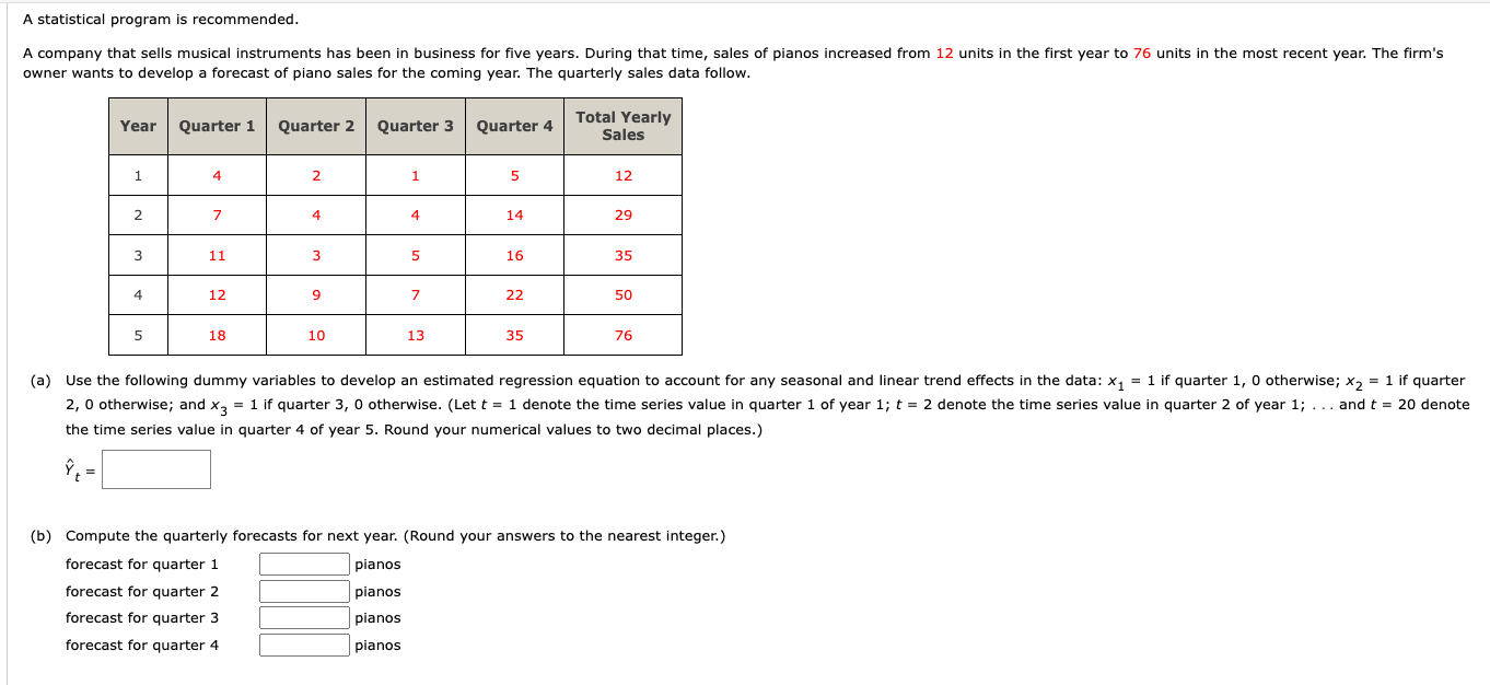 Solved A statistical program is recommended. owner wants to | Chegg.com