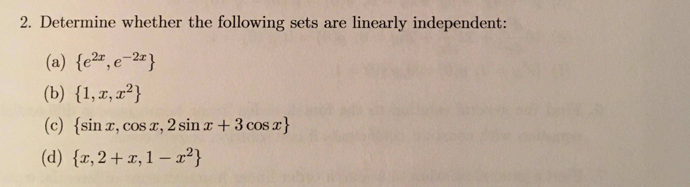 Solved 2. Determine whether the following sets are linearly | Chegg.com