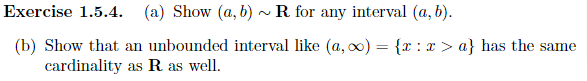 Solved Exercise 1.5.4. (a) Show (a,b)∼R for any interval | Chegg.com