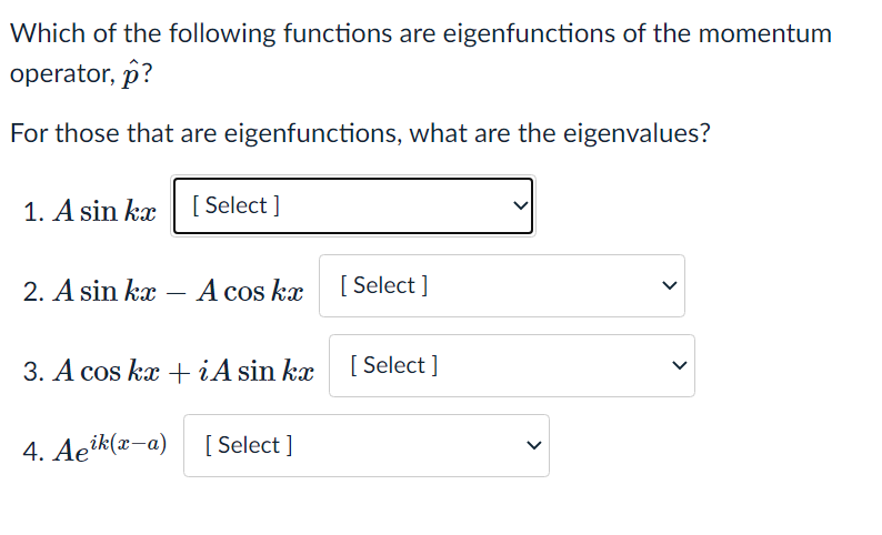 Solved Which of the following functions are eigenfunctions | Chegg.com