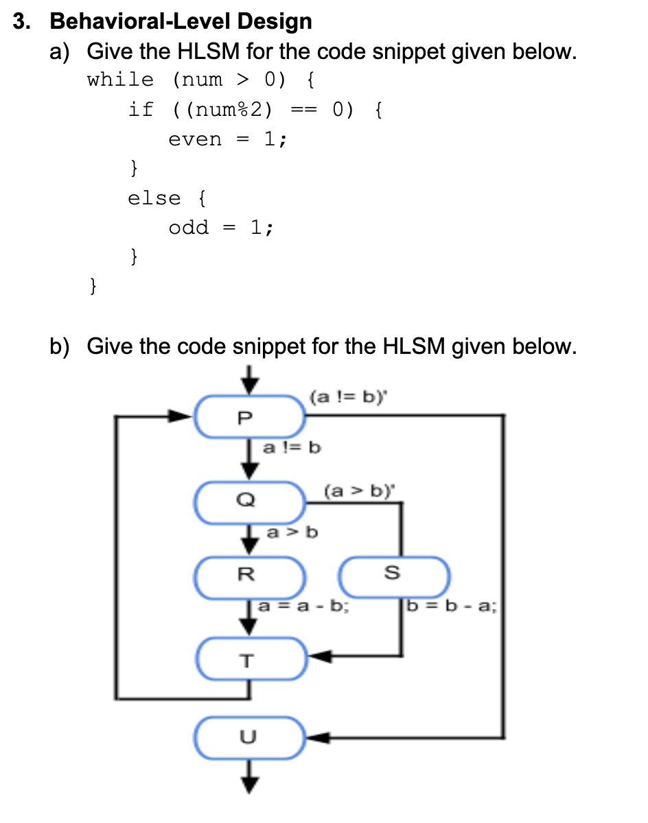 Solved 3. Behavioral-Level Design a) Give the HLSM for the | Chegg.com