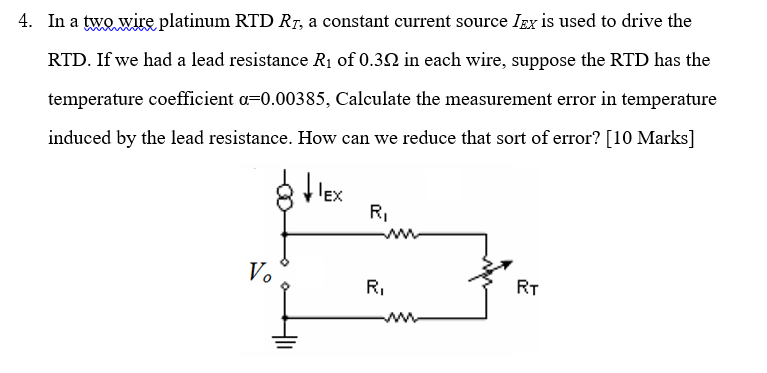 Solved 4. In a two wire platinum RTD RŢ, a constant current | Chegg.com