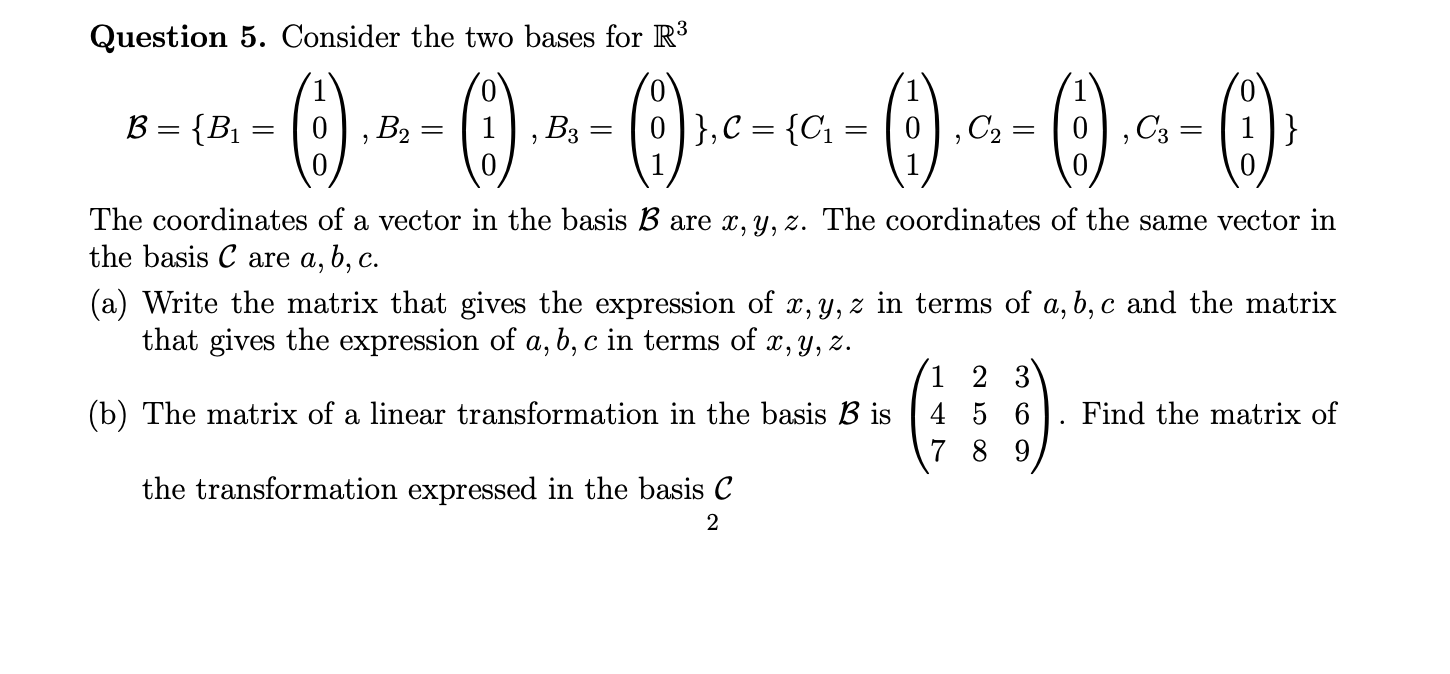 Solved Question 5. Consider the two bases for R3 | Chegg.com