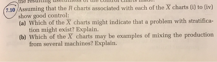 Solved 710 Assuming That The R Charts Associated With Each 