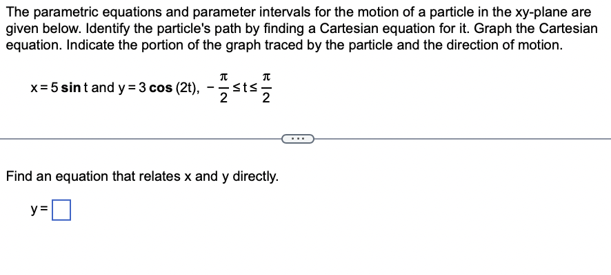 Solved The parametric equations and parameter intervals for | Chegg.com