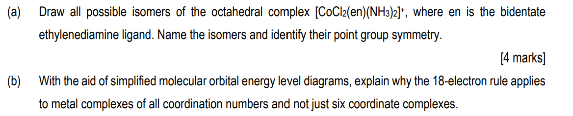 Solved (a) Draw all possible isomers of the octahedral | Chegg.com