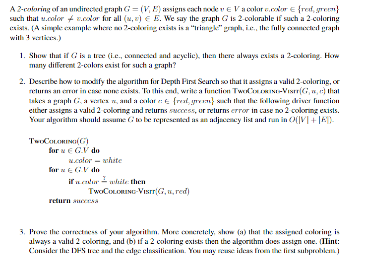 Solved A 2-coloring of an ﻿undirected graph G=(V,E) ﻿assigns | Chegg.com