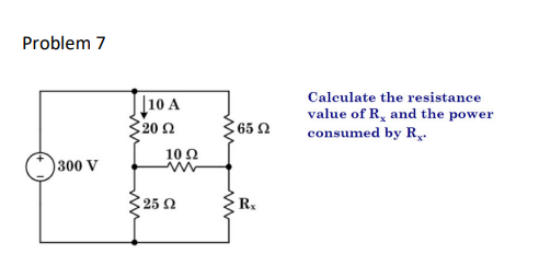 Solved Problem 7 Calculate the resistance value of Rx and | Chegg.com