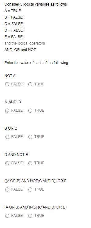 Solved Consider 5 logical variables as follows A= TRUE B= | Chegg.com